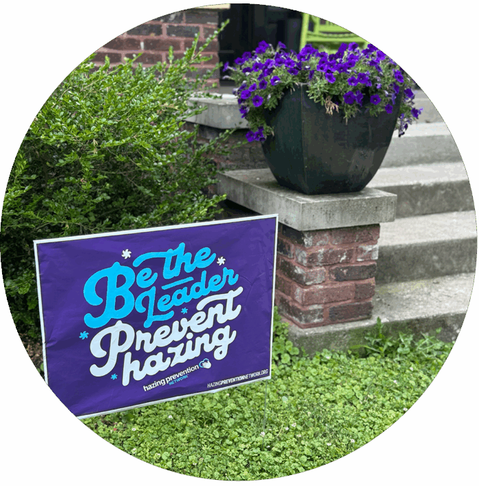 Yard/Campus Signs - Hazing Prevention Network